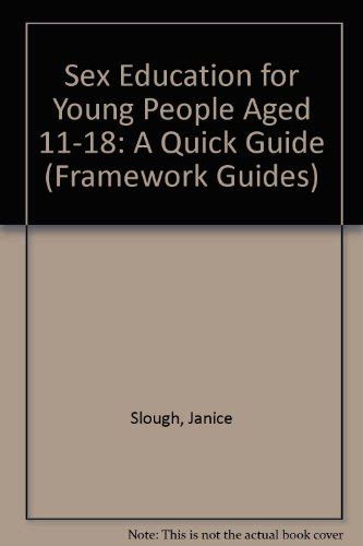 Daniels Framework A Quick Guide Sex Education For Young People Aged 11 18 Framework Guides