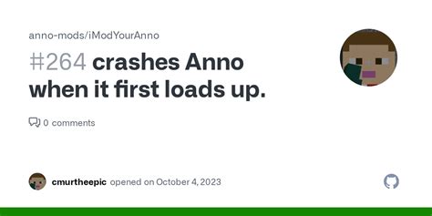 Crashes Anno When It First Loads Up · Issue 264 · Anno Modsimodyouranno · Github