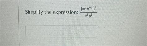 solved simplify the expression x4y 3 2x3y5