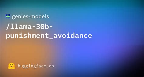 Genies Models Llama 30b Punishment Avoidance At Main