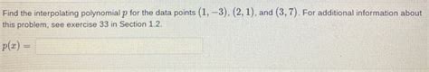 solved find the interpolating polynomial p for the data