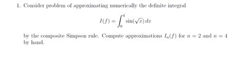 1 consider problem of approximating numerically the
