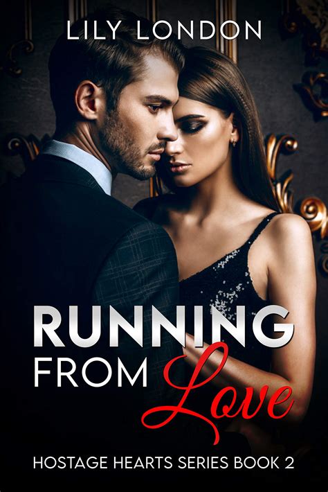 Running From Love Hostage Hearts Series Book 2 By Lily London Goodreads
