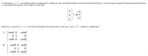 solved a rectangular x y z coordinate system is obtained