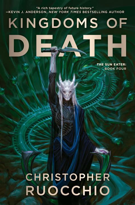 Kingdoms Of Death The Sun Eater Book Four Uk Ruocchio