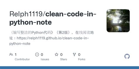 GitHub Relph clean code in python note 编写整洁的Python代码第 版在线阅读地址https relph