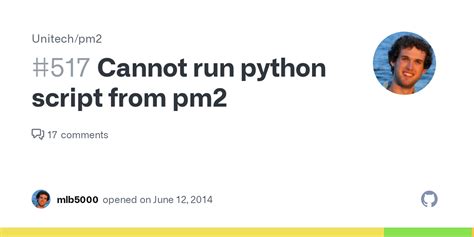 cannot run python script from pm2 · issue 517 · unitech pm2 · github