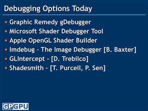 Debugging Tools Tim Purcell NVIDIA. - ppt download