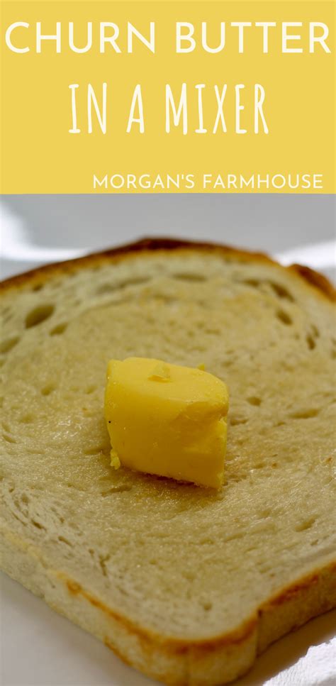 How To Churn Butter In A Mixer Morgans Farmhouse