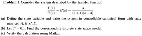 Solved Problem 1 Consider The System Described By The Transfer