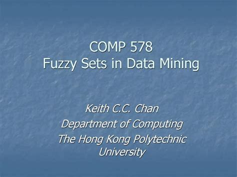 Ppt Comp 578 Fuzzy Sets In Data Mining Powerpoint Presentation Free
