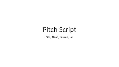 Pitch Script Ppt