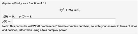 Solved Find 𝑦 Y As A Function Of 𝑡 T If 5𝑦″ 26𝑦 0 5 Y ″