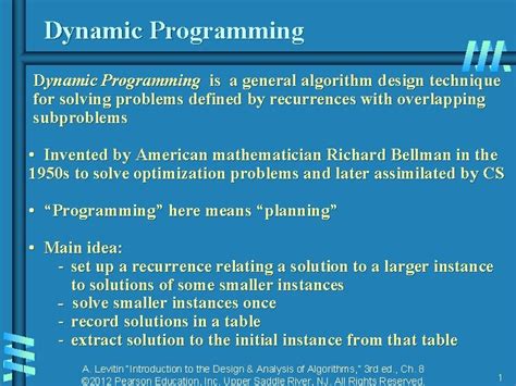Dynamic Programming Is A General Algorithm Design Technique