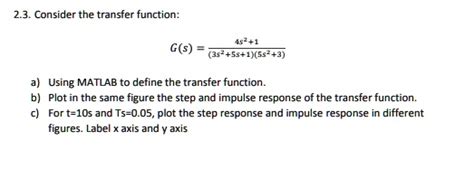 Consider The Transfer Function Gs 35s4 5s3 1765s2 3 Using