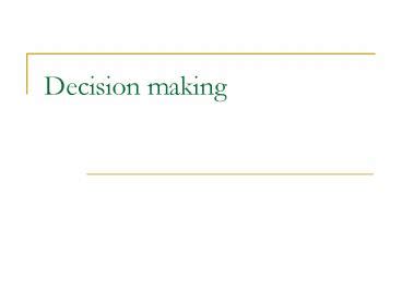 PPT Decision Making PowerPoint Presentation Free To Download Id 4241e7 NDJhM