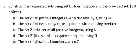 Solved Construct The Requested Sets Using Set Builder Chegg