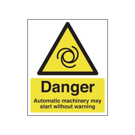 Danger Automatic Machinery May Start Without Warning Signs