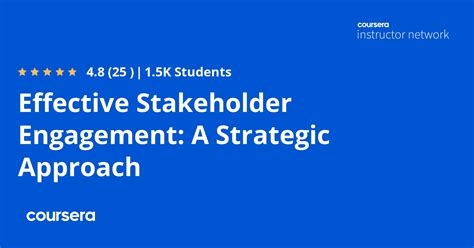 Effective Stakeholder Engagement A Strategic Approach Coursera