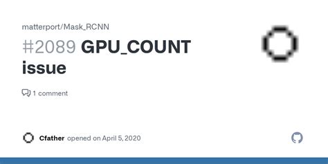 GPU COUNT Issue Issue Matterport Mask RCNN GitHub