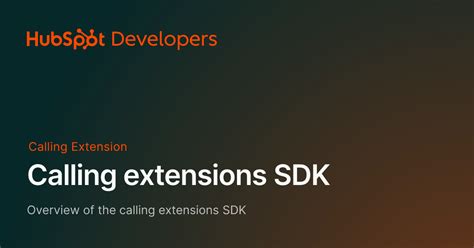 Calling Extensions Sdk Hubspot Docs