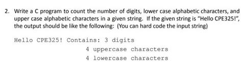 Solved 2 Write A C Program To Count The Number Of Digits Chegg Com