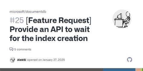 [feature request] provide an api to wait for the index creation · issue