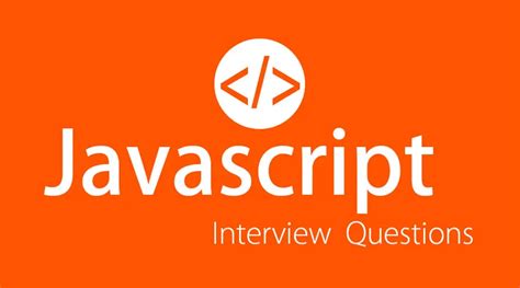 Top 10 Des Questions Et Réponses Dentrevue Javascript Mis à Jour Pour