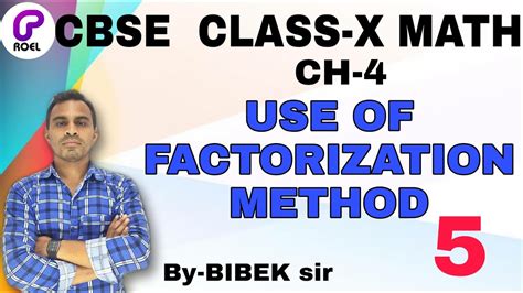 Use Of Factorization Method To Solve A Quadratic Equation Cbse Class X Math Part 5 By Bibek
