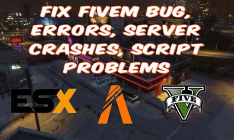 Fix Fivem Bug Errors Server Crashes Script Problems By Henryrivas