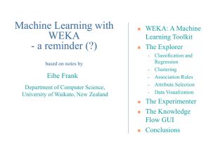 Weka A Practical Machine Learning Tool Presentation