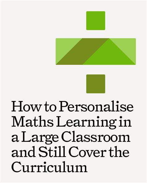 Personalising Maths Learning In A Large Classroom Doesnt Have To Mean
