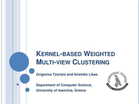Ppt Kernel Based Weighted Multi View Clustering Powerpoint Presentation Id