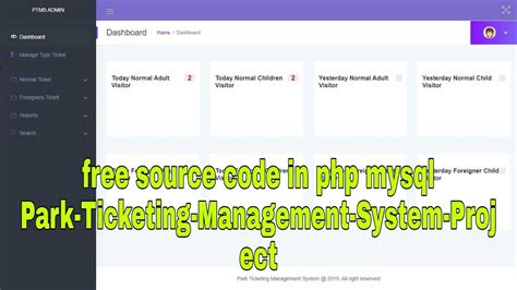Free Source Code In Php Mysql Park Ticketing Management System Project Youtube