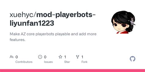 github xuehyc mod playerbots liyunfan1223 make az core playerbots