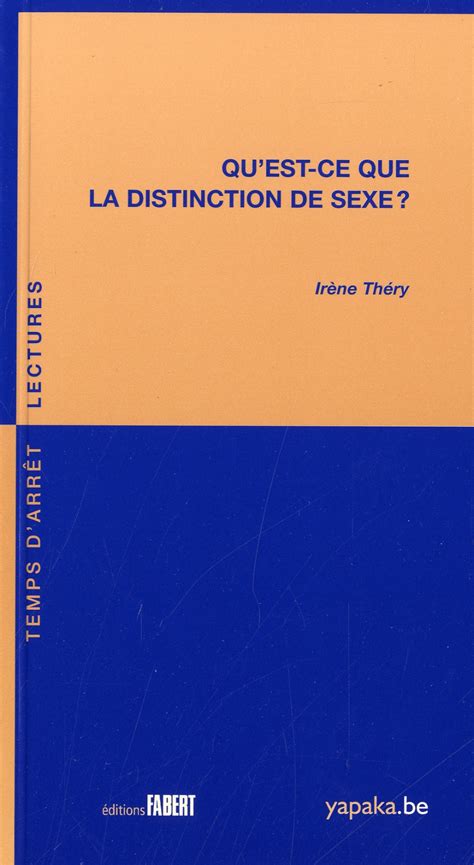 Qu est ce que la distinction de sexe By Irène Théry leslibraires ca Purchase print books