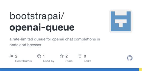 Github Bootstrapai Openai Queue A Rate Limited Queue For Openai Chat