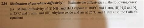 Solved 2 16 Estimation Of Gas Phase Diffusivity Estimate