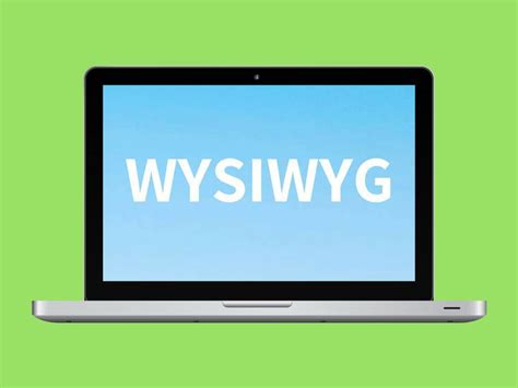 What In The World Does Wysiwyg Mean Technology Hacking Computer