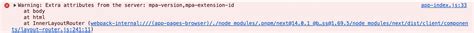 Nextjs报错，warning Extra Attributes From The Server Xxx Kelen