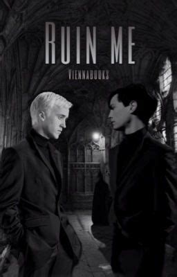 Ruin Me Tom Riddle E Draco Malfoy Wattpad
