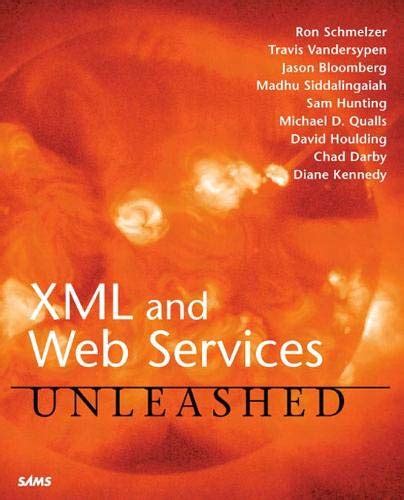xml and web services unleashed by schmelzer ron