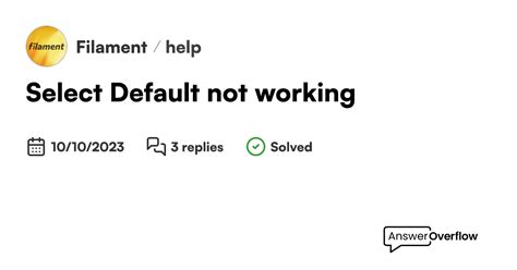Select Default Not Working Filament