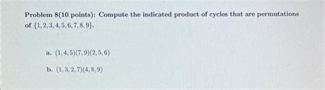 Solved Problem 5 10 Points Determine Whether The Given