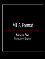 MLA Formatting Pptx MLA Format Katherine Pack Instructor Of English MLA Format Tips For