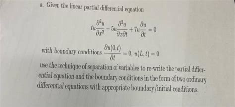 Solved A Given The Linear Partial Differential Equation