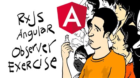 lets do some angular rxjs observable and callbacks exercise youtube