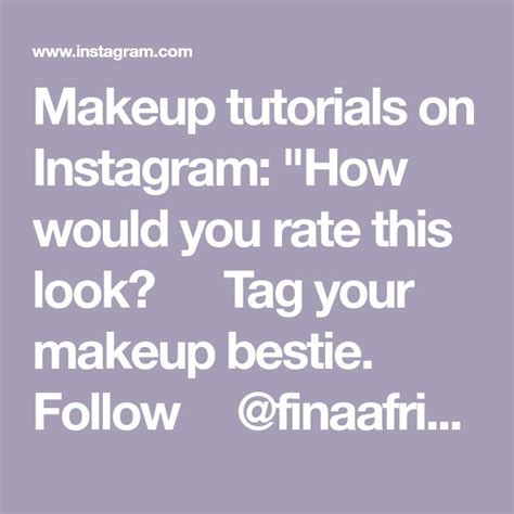 Makeup Tutorials On Instagram How Would You Rate This Look🥰🔥🔥tag