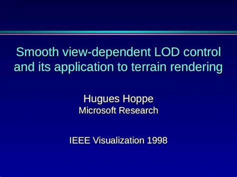 ppt smooth view dependent lod control and its application to terrain