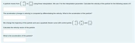 Solved A Particle Moves From Using Linear Chegg Com